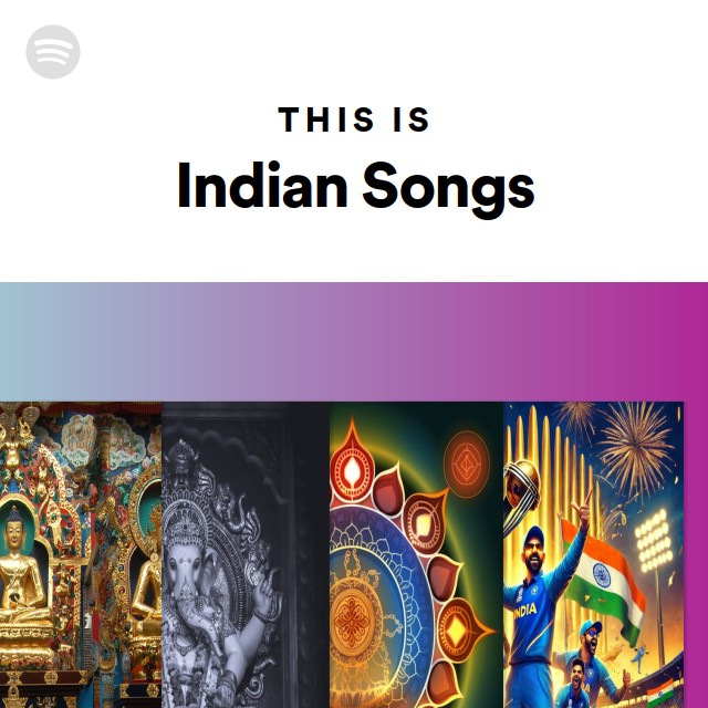 This Is Indian Songs - playlist by Spotify | Spotify