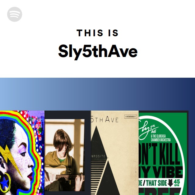 This Is Sly5thAve - playlist by Spotify | Spotify