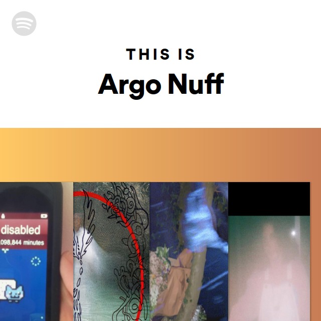 This Is Argo Nuff - playlist by Spotify | Spotify