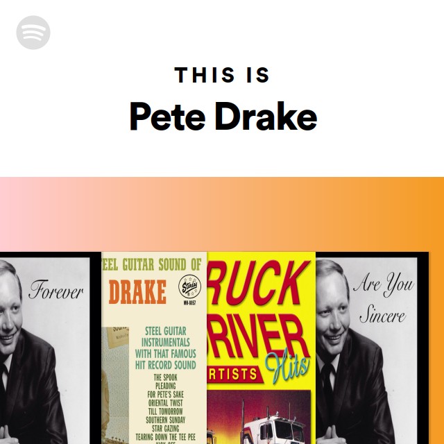 This Is Pete Drake - playlist by Spotify | Spotify