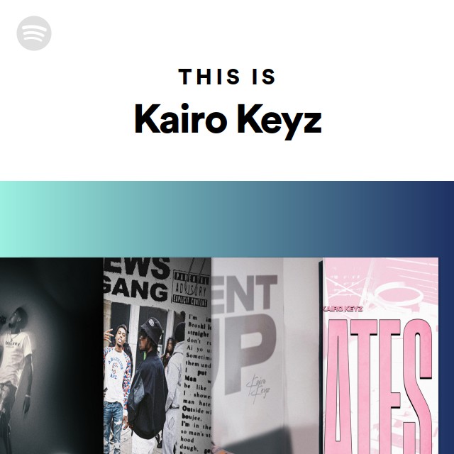 This Is Kairo Keyz - playlist by Spotify | Spotify