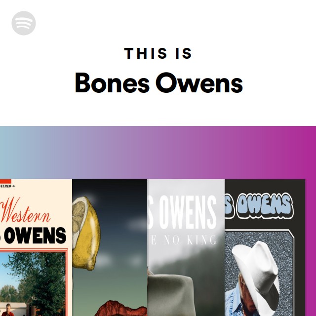 This Is Bones Owens - playlist by Spotify | Spotify