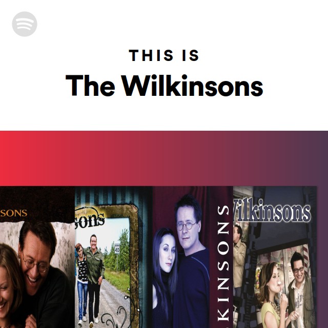 This Is The Wilkinsons - playlist by Spotify | Spotify