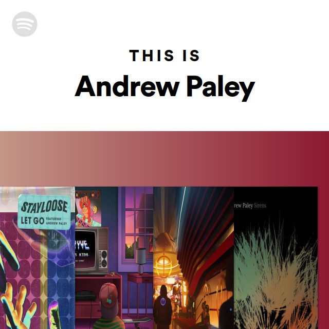This Is Andrew Paley - playlist by Spotify | Spotify