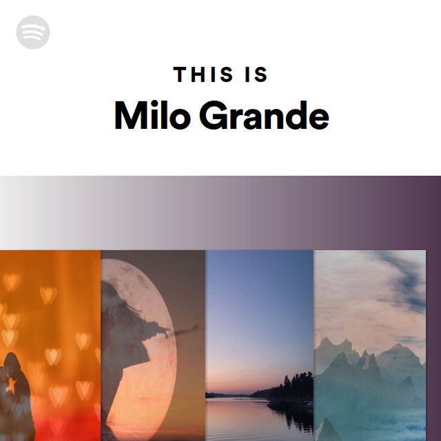 This Is Milo Grande - playlist by Spotify | Spotify