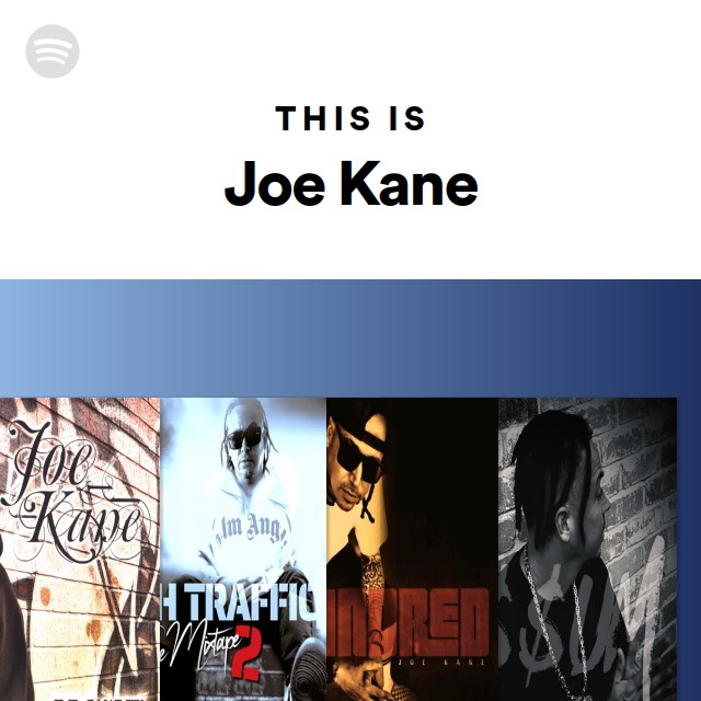 This Is Joe Kane - playlist by Spotify | Spotify
