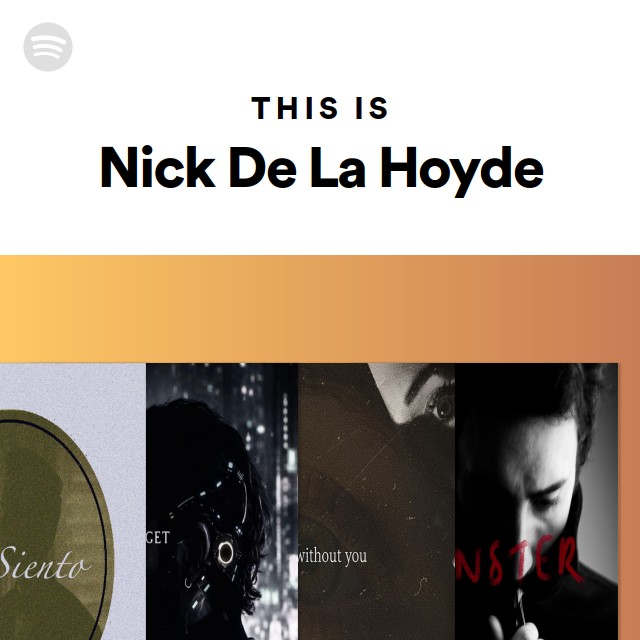 This Is Nick De La Hoyde | Spotify Playlist