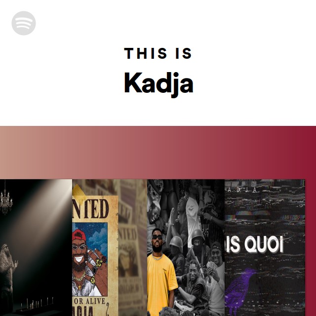 This Is Kadja - playlist by Spotify | Spotify
