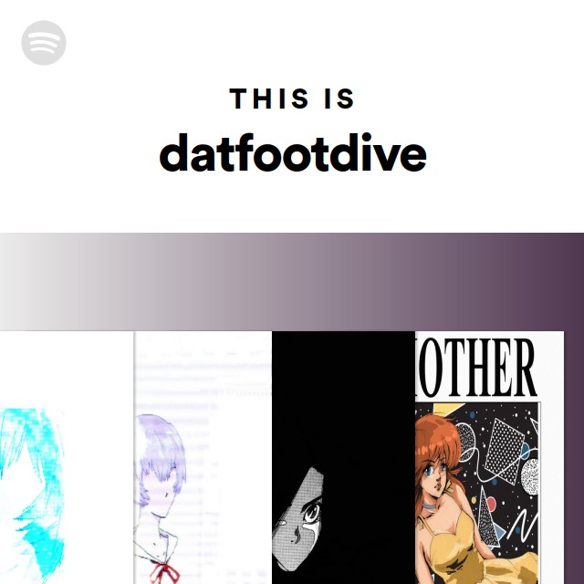 This Is datfootdive - playlist by Spotify | Spotify