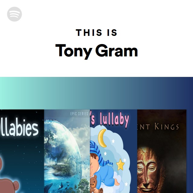 This Is Tony Gram - playlist by Spotify | Spotify
