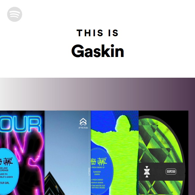 This Is Gaskin - playlist by Spotify | Spotify
