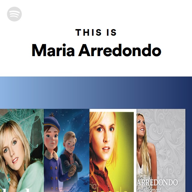 This Is Maria Arredondo - playlist by Spotify | Spotify