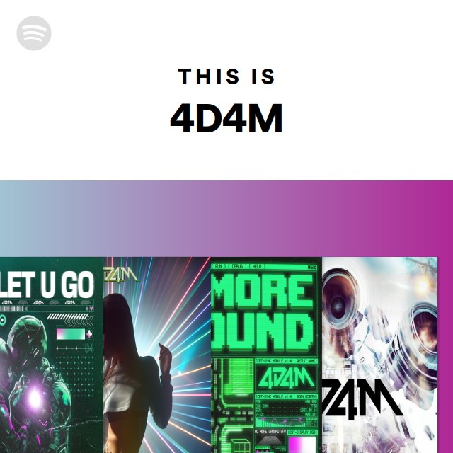 This Is 4D4M | Spotify Playlist