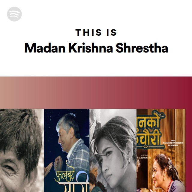 This Is Madan Krishna Shrestha - playlist by Spotify | Spotify