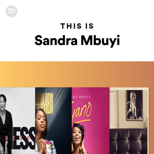 This Is Sandra Mbuyi - playlist by Spotify | Spotify