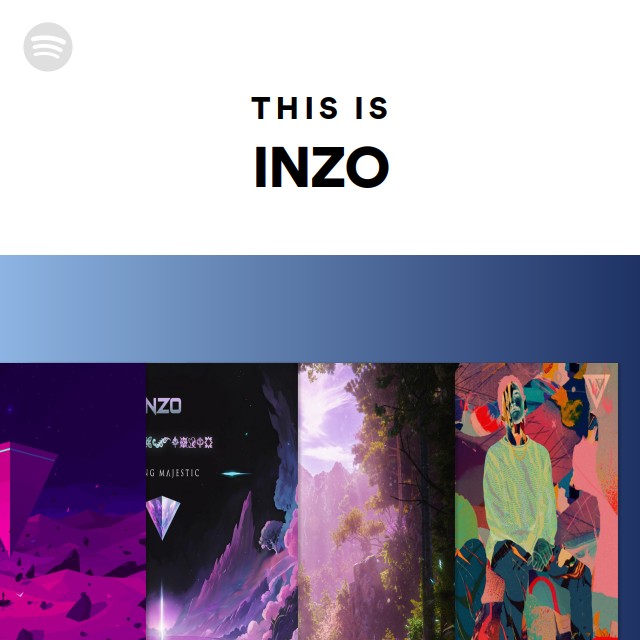 This Is INZO - playlist by Spotify | Spotify