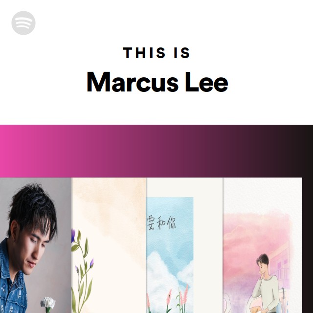 This Is Marcus Lee - playlist by Spotify | Spotify
