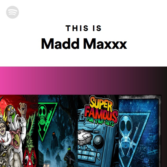 This Is Madd Maxxx - playlist by Spotify | Spotify
