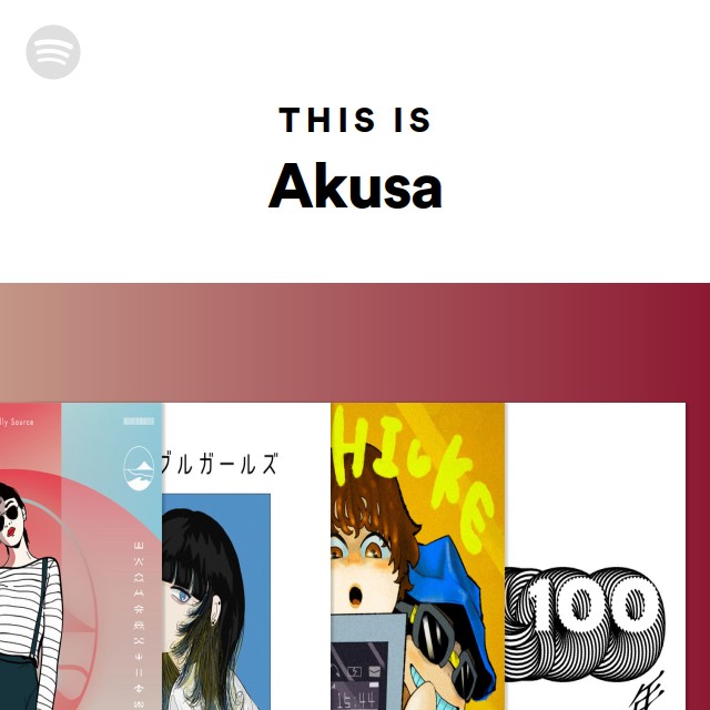 This Is Akusa - playlist by Spotify | Spotify
