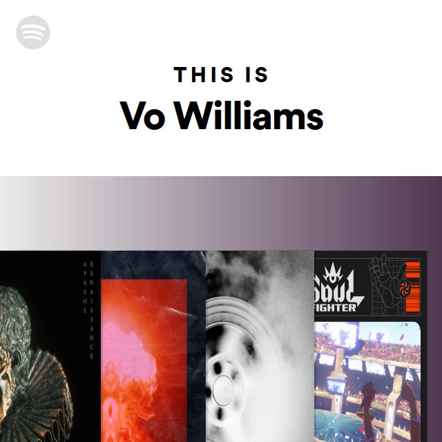 This Is Vo Williams - playlist by Spotify | Spotify