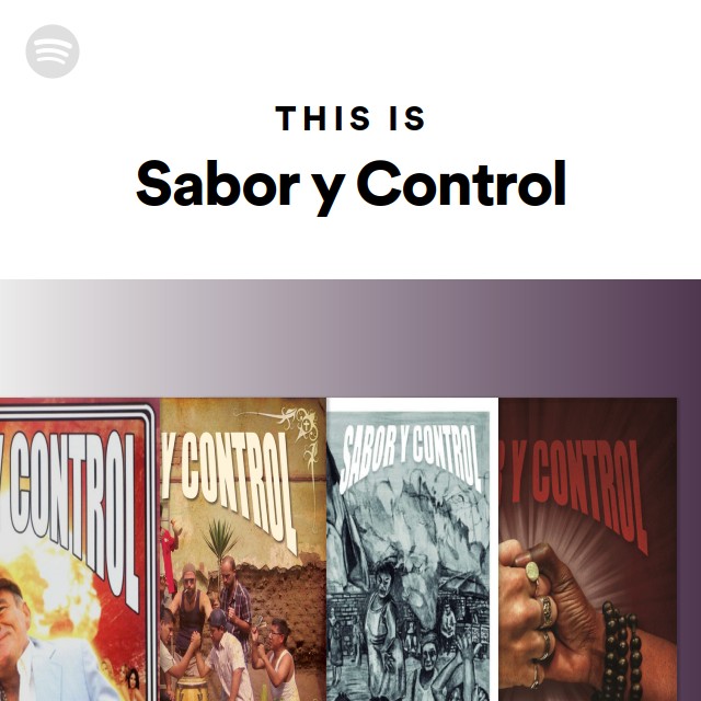 This Is Sabor y Control - playlist by Spotify | Spotify