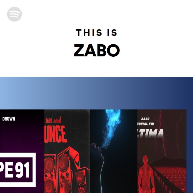 This Is ZABO - playlist by Spotify | Spotify