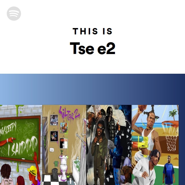 This Is Tse e2 - playlist by Spotify | Spotify