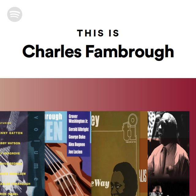 This Is Charles Fambrough | Spotify Playlist