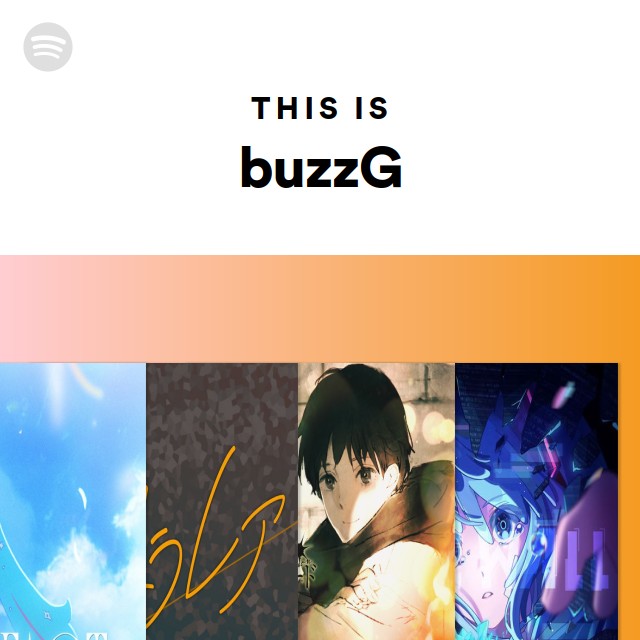 This Is buzzG - playlist by Spotify | Spotify