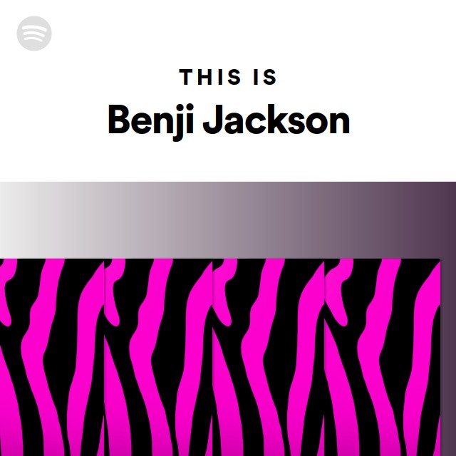 This Is Benji Jackson | Spotify Playlist