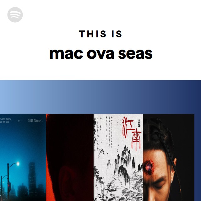 This Is mac ova seas - playlist by Spotify | Spotify