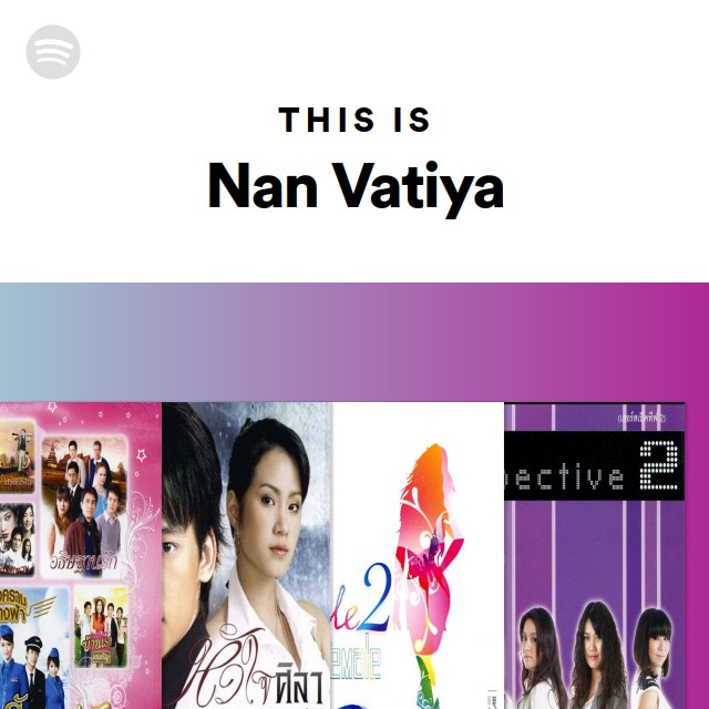 This Is Nan Vatiya | Spotify Playlist