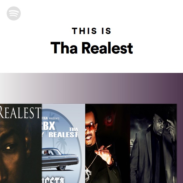 This Is Tha Realest - playlist by Spotify | Spotify