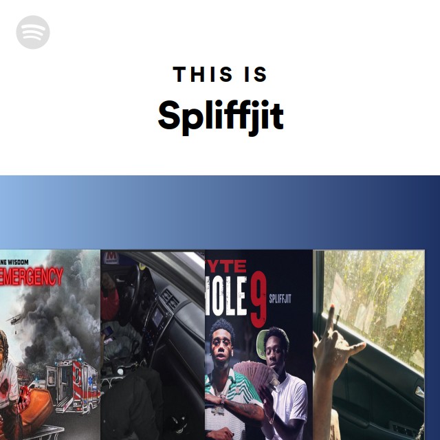 This Is Spliffjit | Spotify Playlist