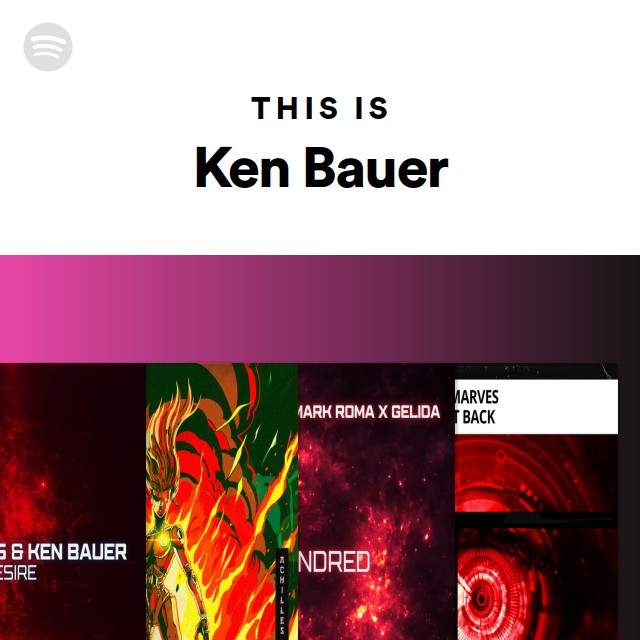 This Is Ken Bauer - playlist by Spotify | Spotify