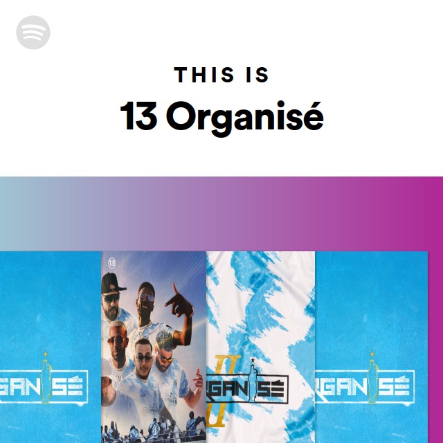 This Is 13 Organisé | Spotify Playlist