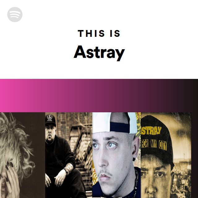 This Is Astray - playlist by Spotify | Spotify