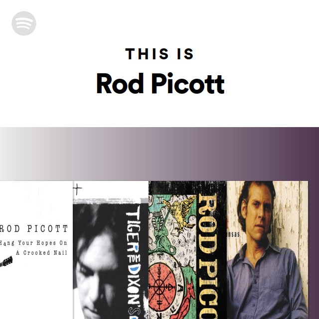 This Is Rod Picott - playlist by Spotify | Spotify