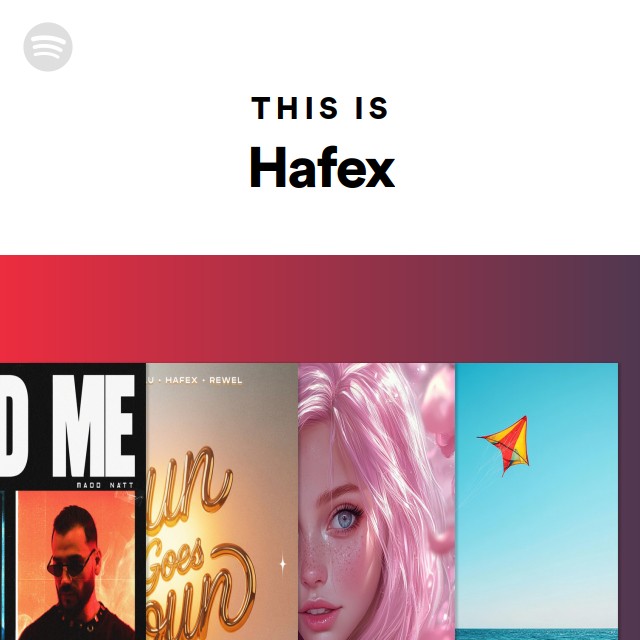This Is Hafex - playlist by Spotify | Spotify