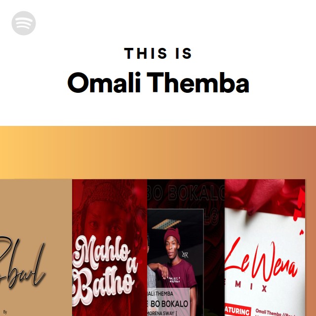 This Is Omali Themba - playlist by Spotify | Spotify