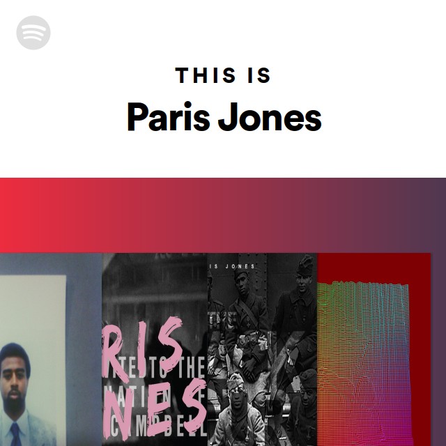 This Is Paris Jones - playlist by Spotify | Spotify