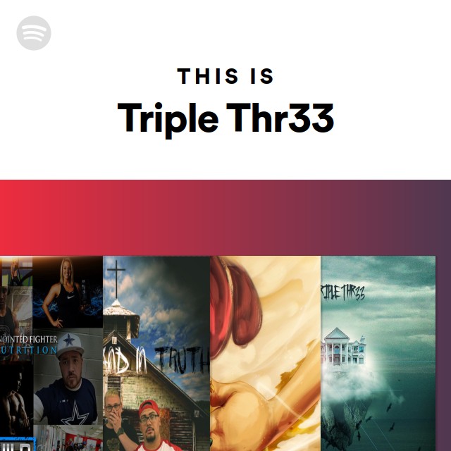 This Is Triple Thr33 - playlist by Spotify | Spotify