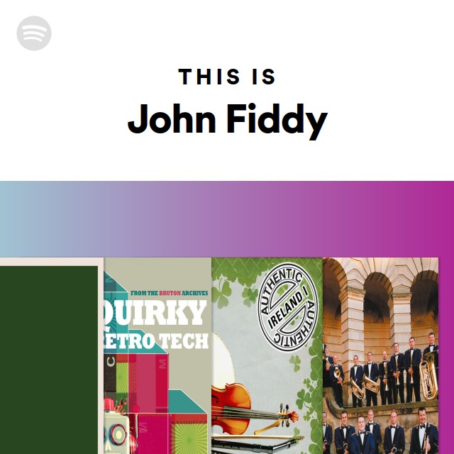 This Is John Fiddy - playlist by Spotify | Spotify