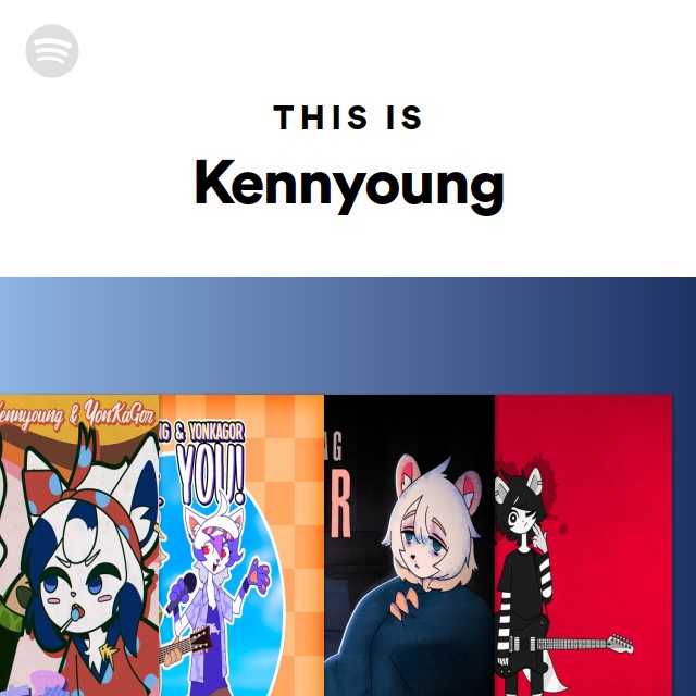 This Is Kennyoung - playlist by Spotify | Spotify