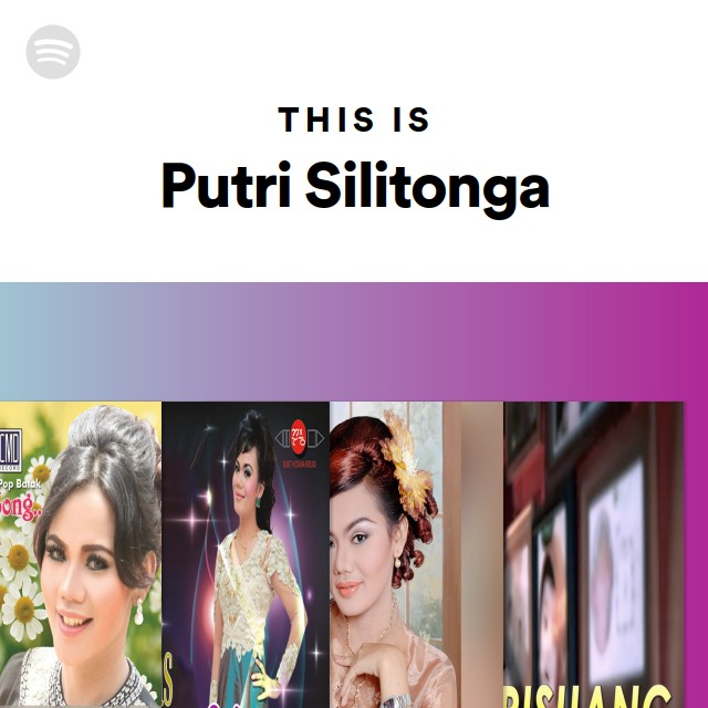 This Is Putri Silitonga | Spotify Playlist