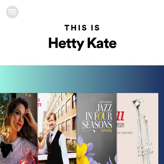 This Is Hetty Kate | Spotify Playlist