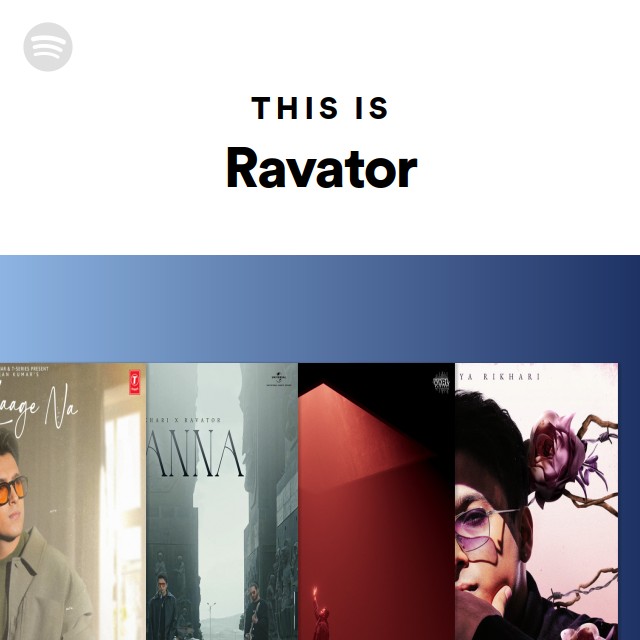 This Is Ravator | Spotify Playlist