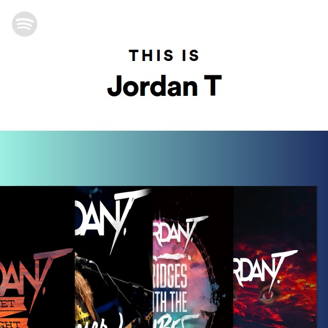 This Is Jordan T | Spotify Playlist