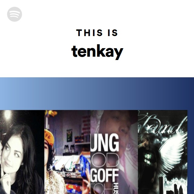 This Is tenkay - playlist by Spotify | Spotify