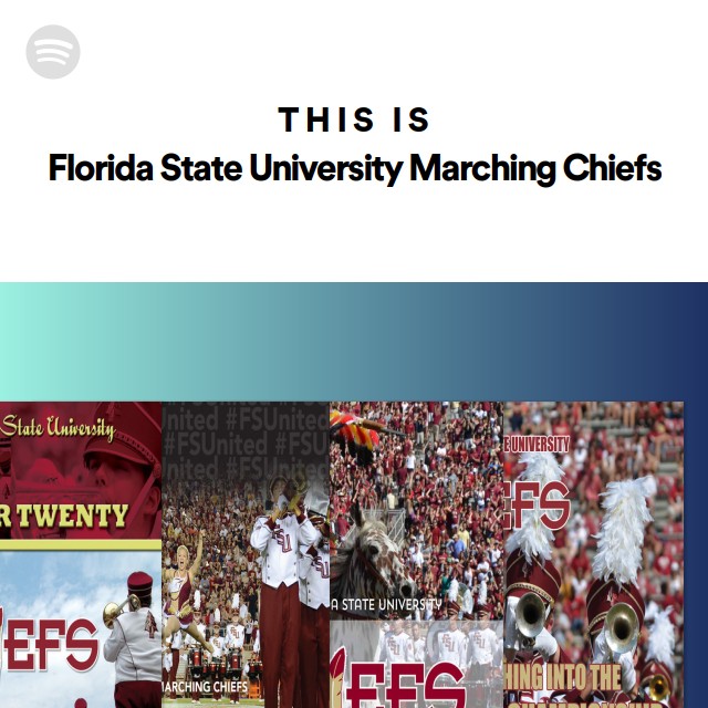 This Is Florida State University Marching Chiefs - playlist by Spotify ...